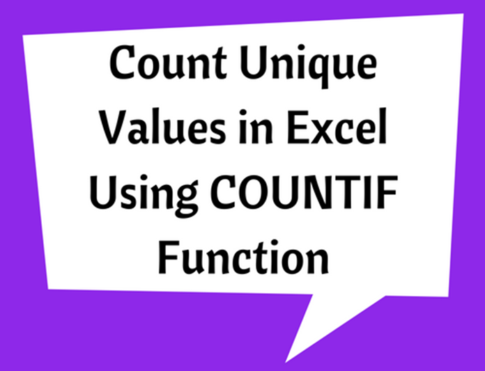 Count Unique Values In Excel Using COUNTIF Function Sheetzoom Learn Excel